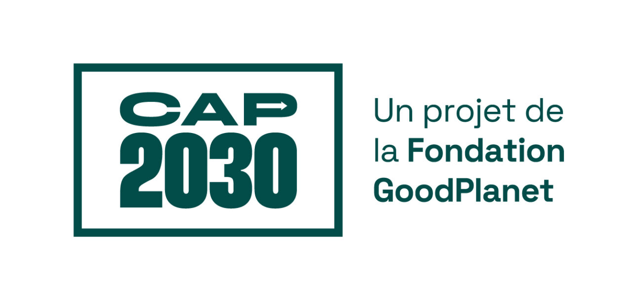 Fondation GoodPlanet · CAP 2030 — Julie de Figuerredo
